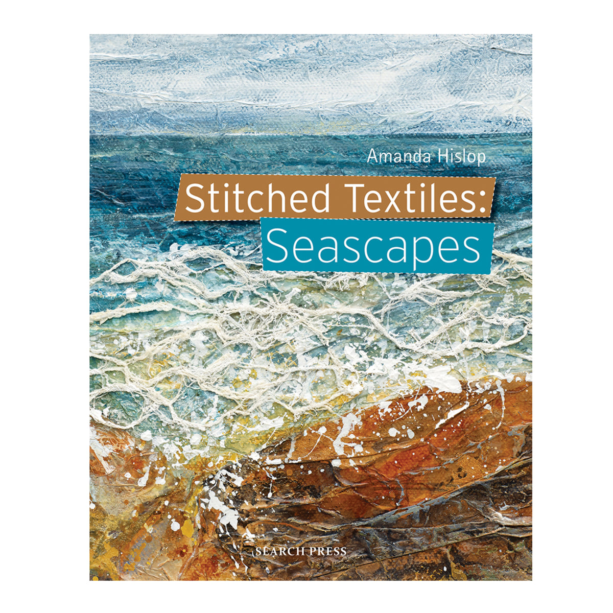 Stitched Textiles: Seascapes - Amanda Hislop – Plume Art + Stitch